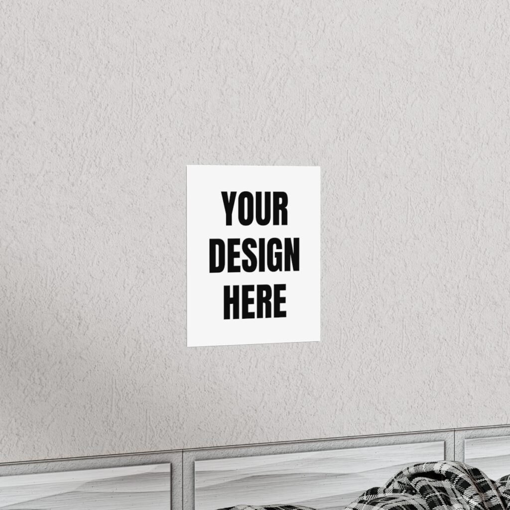 Custom Poster Print • Print your own poster!