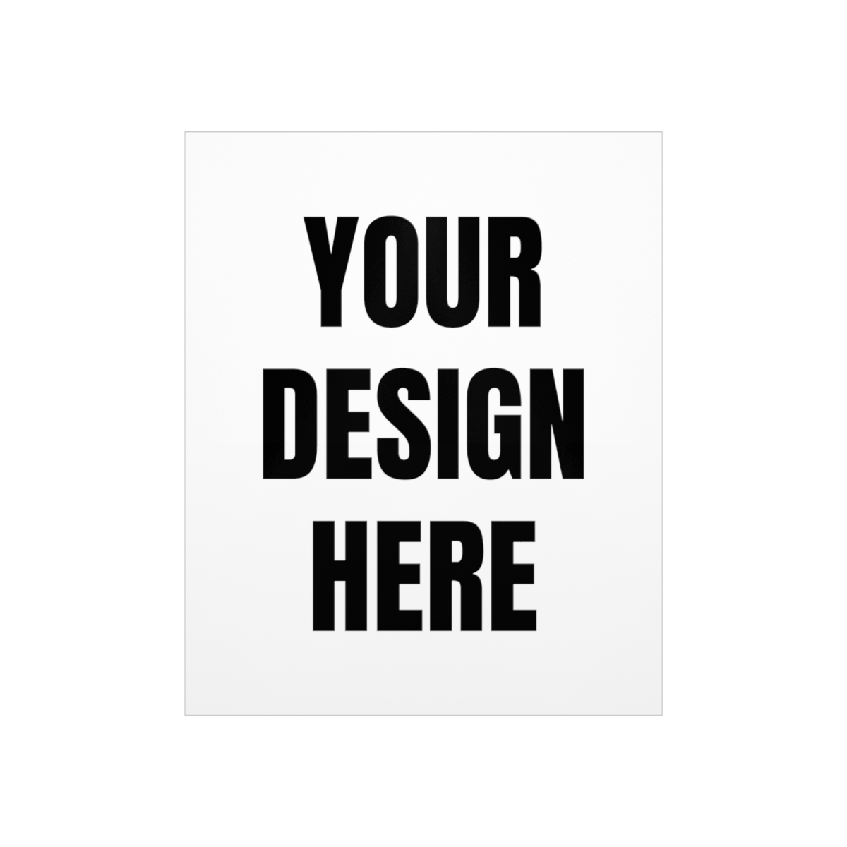 Custom Poster Print • Print your own poster!